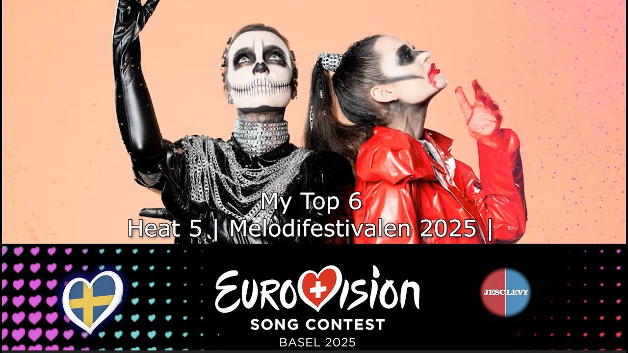 My Top 6 | Melodifestivalen Heat 5 | Eurovision 2025 - YouTube