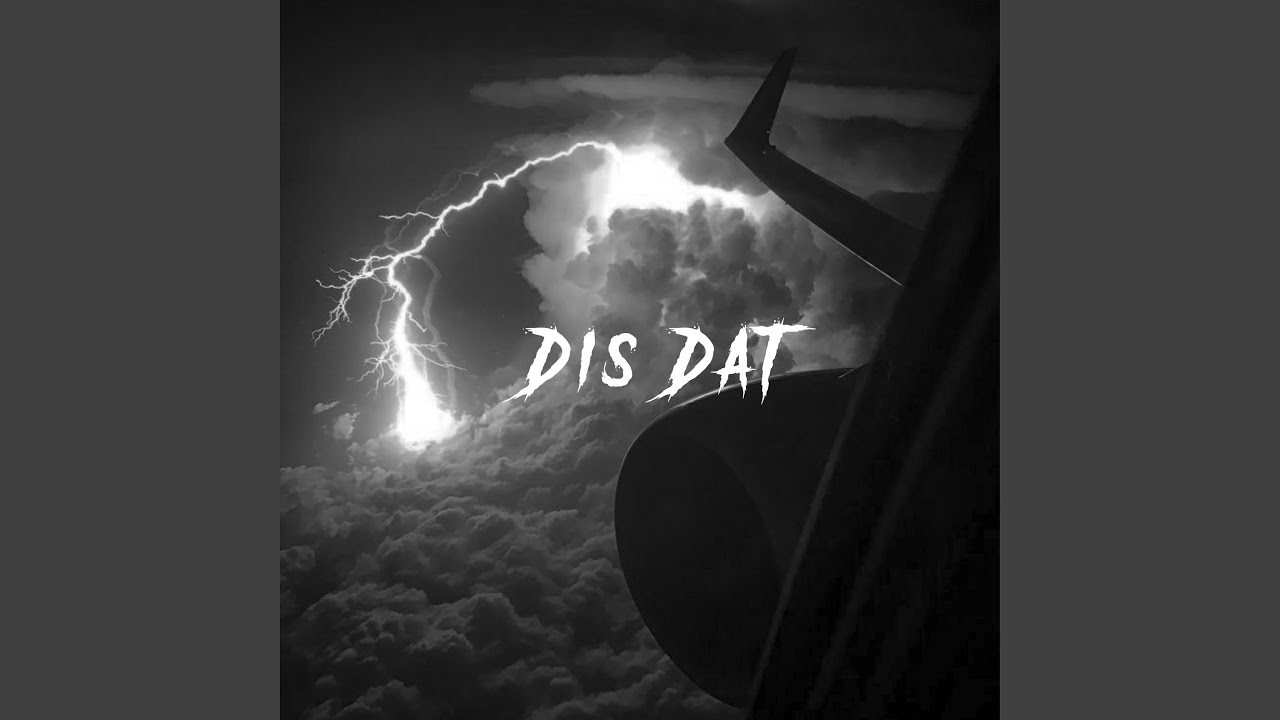 Dis Dat - YouTube