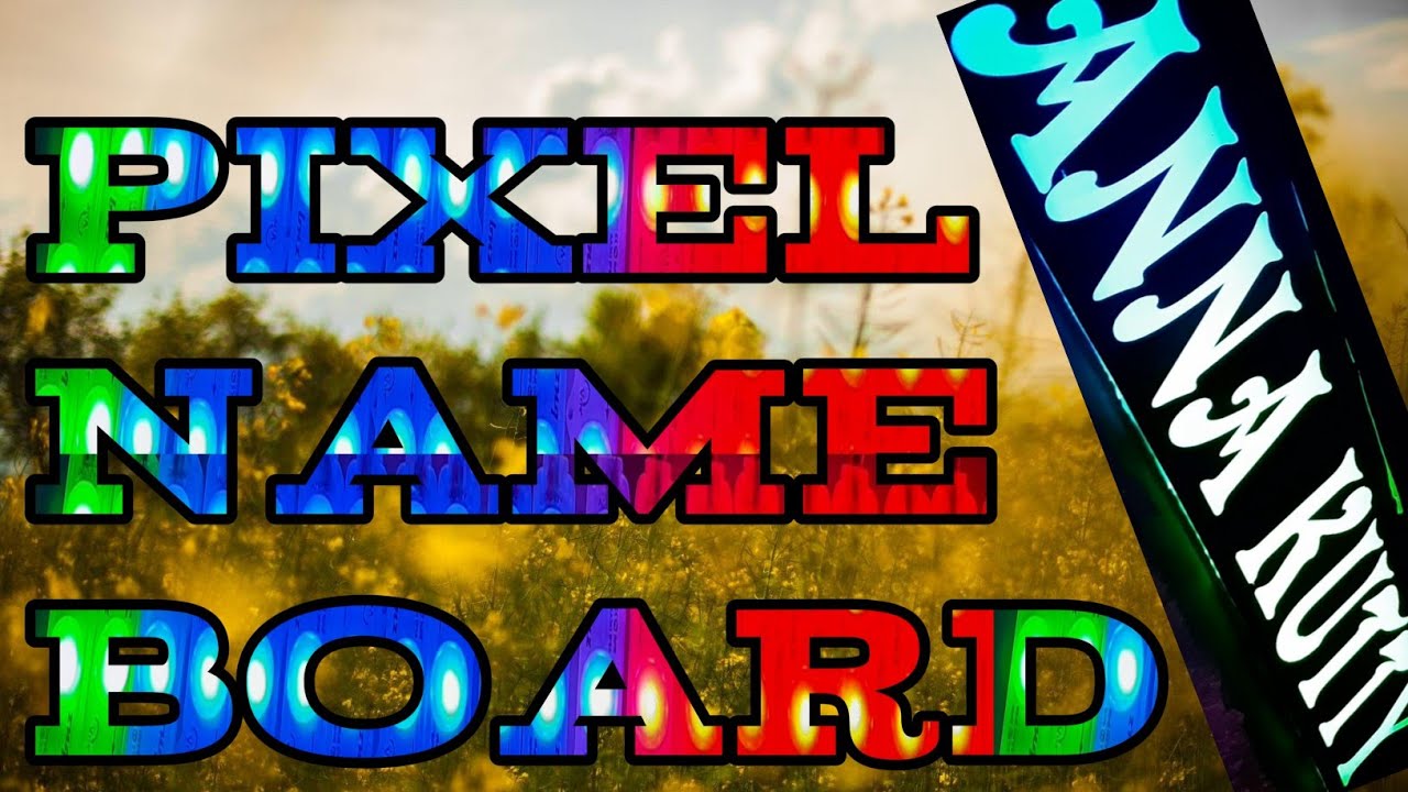 How to make pixel name board #malayalam #TRIPPYMECHANIC - YouTube