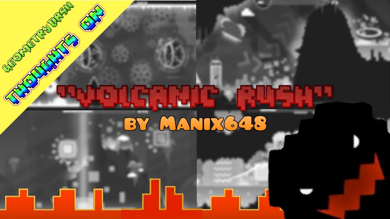 Geometry Dash: My Thoughts On "Volcanic Rush" by Manix648 - YouTube