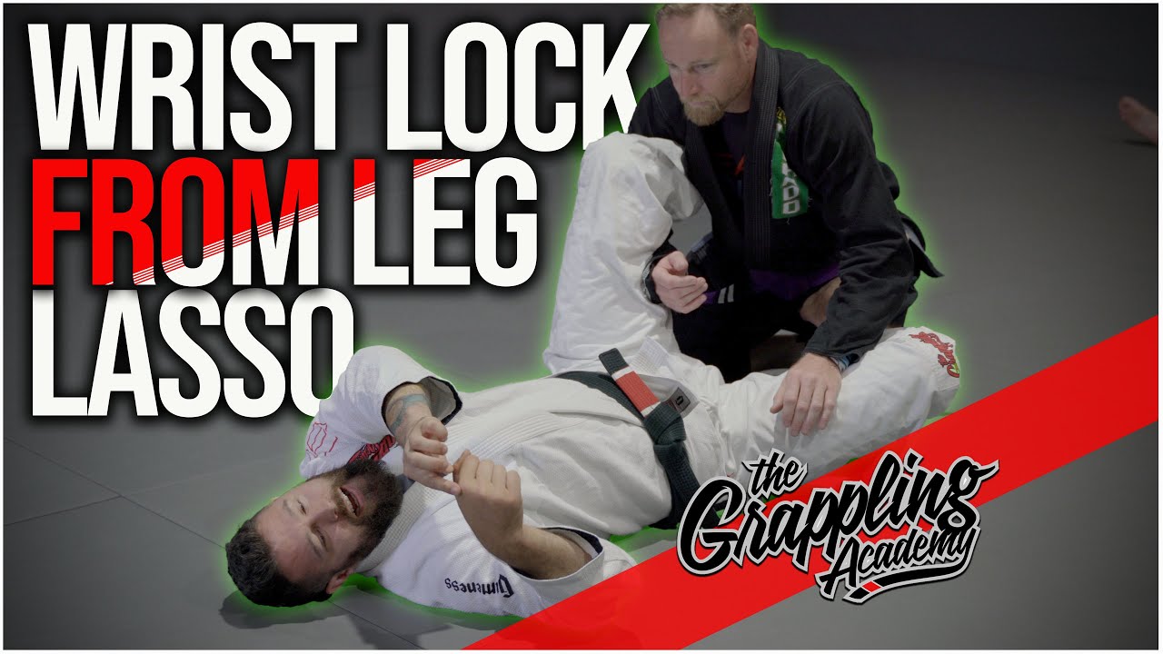 A killer Wrist Lock From Leg Lasso Every Colour Belt Should Know! - YouTube