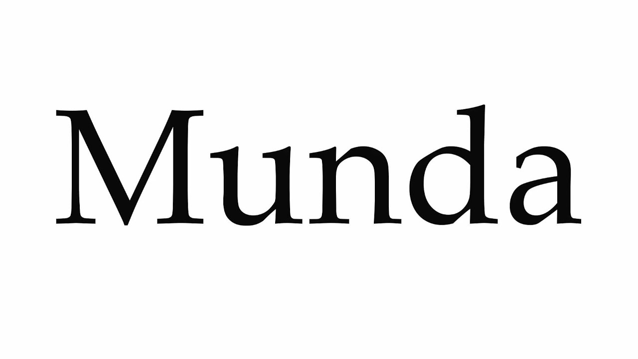 How To Pronounce Munda YouTube how-to-pronounce-munda-youtube
