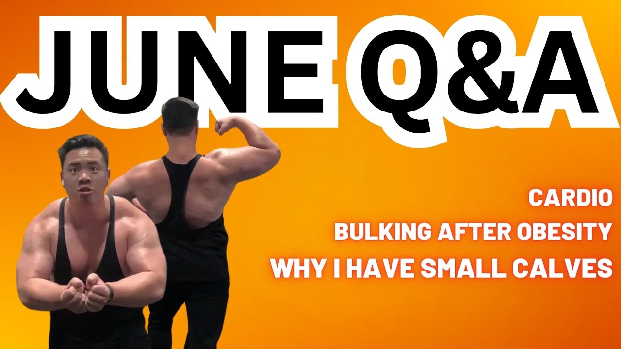 JUNE Q&A: Protein Intake, How To Add Cardio, and My Small Calves - YouTube