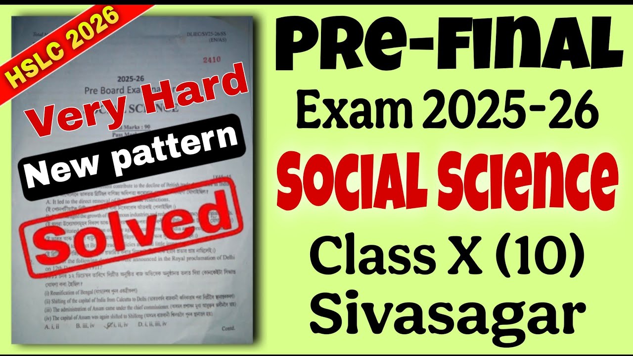 Class 10 Pre final Exam Social Science Question paper 2025-26 Sivasagar ...