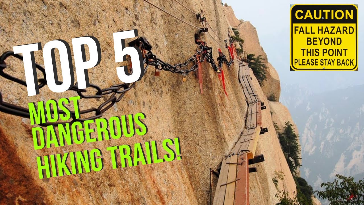Top 5 MOST DANGEROUS Hiking Trails in the World! - YouTube