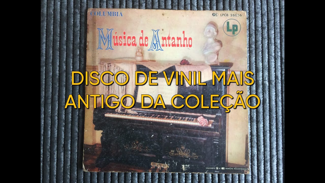 O DISCO DE VINIL MAIS ANTIGO DA MINHA COLEÇÃO - YouTube