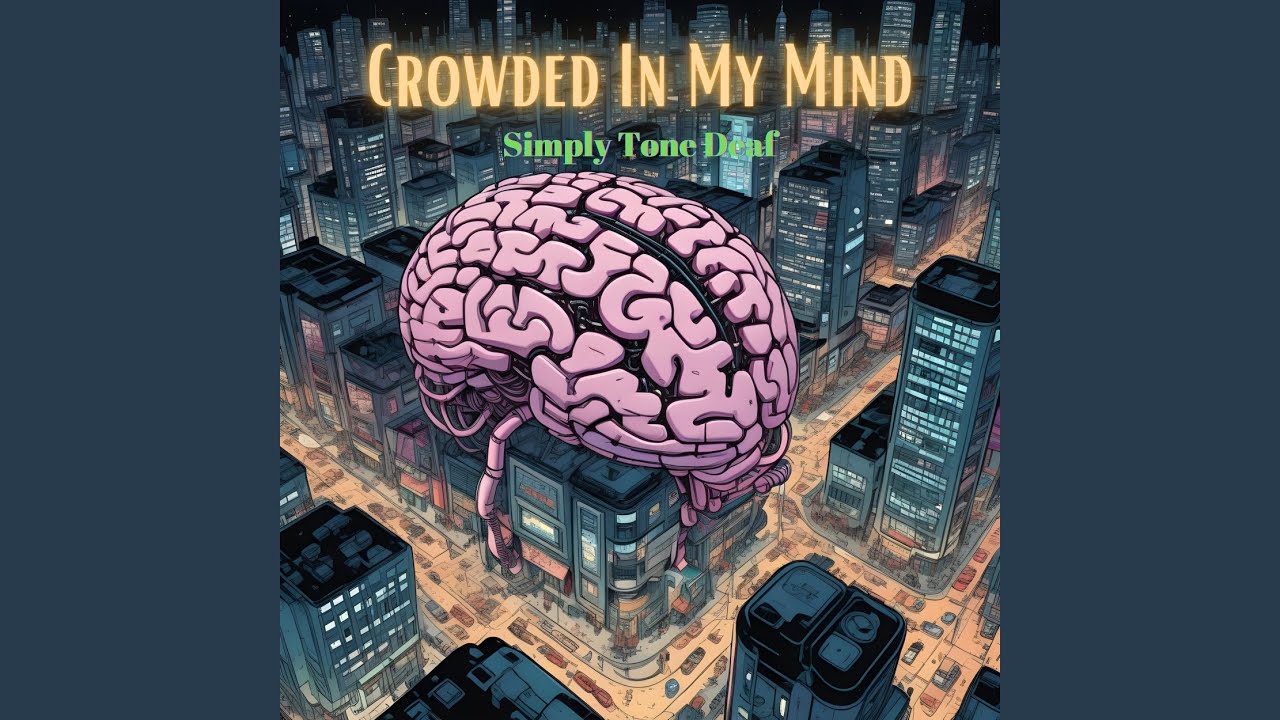 Crowded in My Mind - YouTube