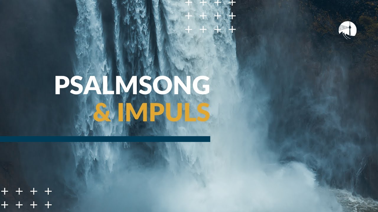 Psalmsong & Impuls | Daniel 2,28 - YouTube