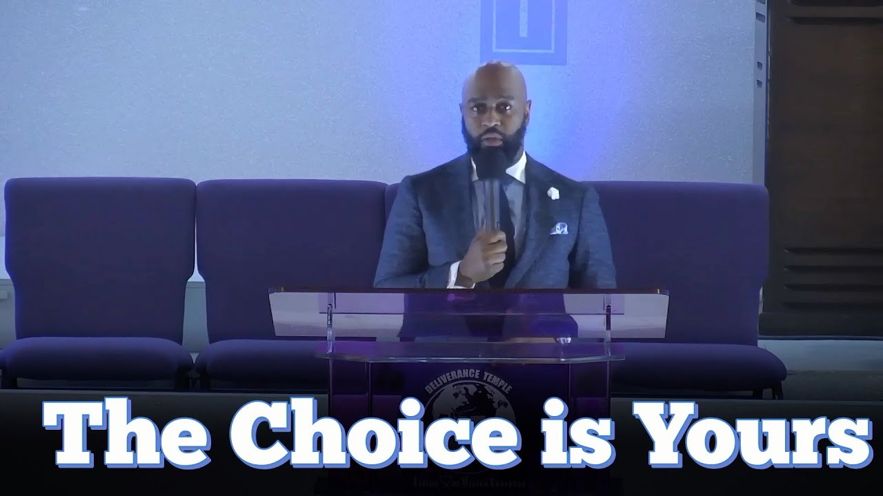 The Choice is Yours - Pastor Andre Mitchell - YouTube