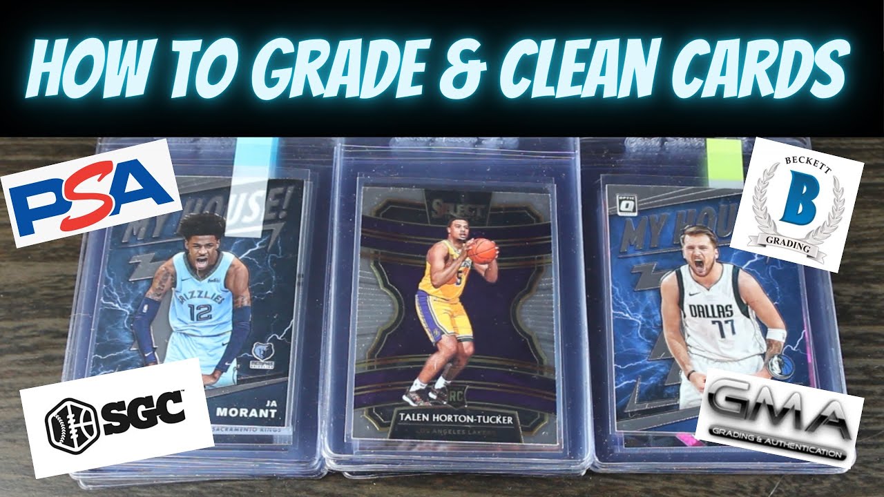 How To Grade and Clean Your Cards Before Submitting to PSA, BGS, SGC ...