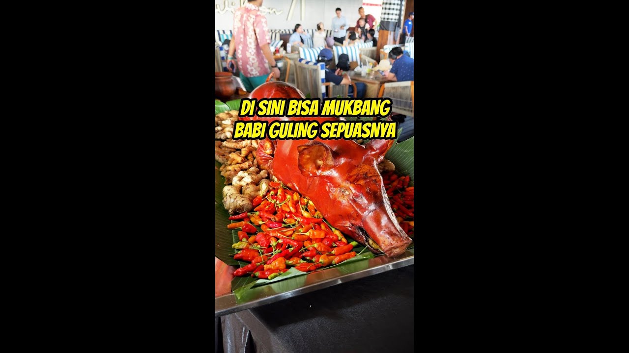 Di Sini Bisa MUKBANG Babi Guling SEPUASNYA! - YouTube