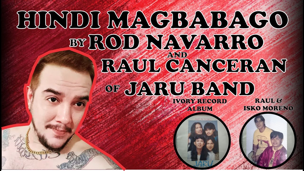 HINDI MAGBABAGO BY ROD NAVARRO AND RAUL CANCERAN COVER - RANDY SANTIAGO ...