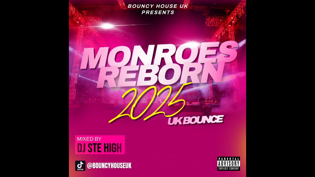 Monroes Reborn 2025 Ste High's UK Bounce Mix - YouTube
