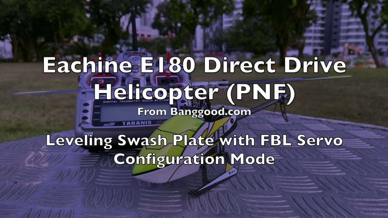 🚁Eachine E180 Direct Drive Helicopter - Level Swashplate Instruction - Part 3/4 - YouTube