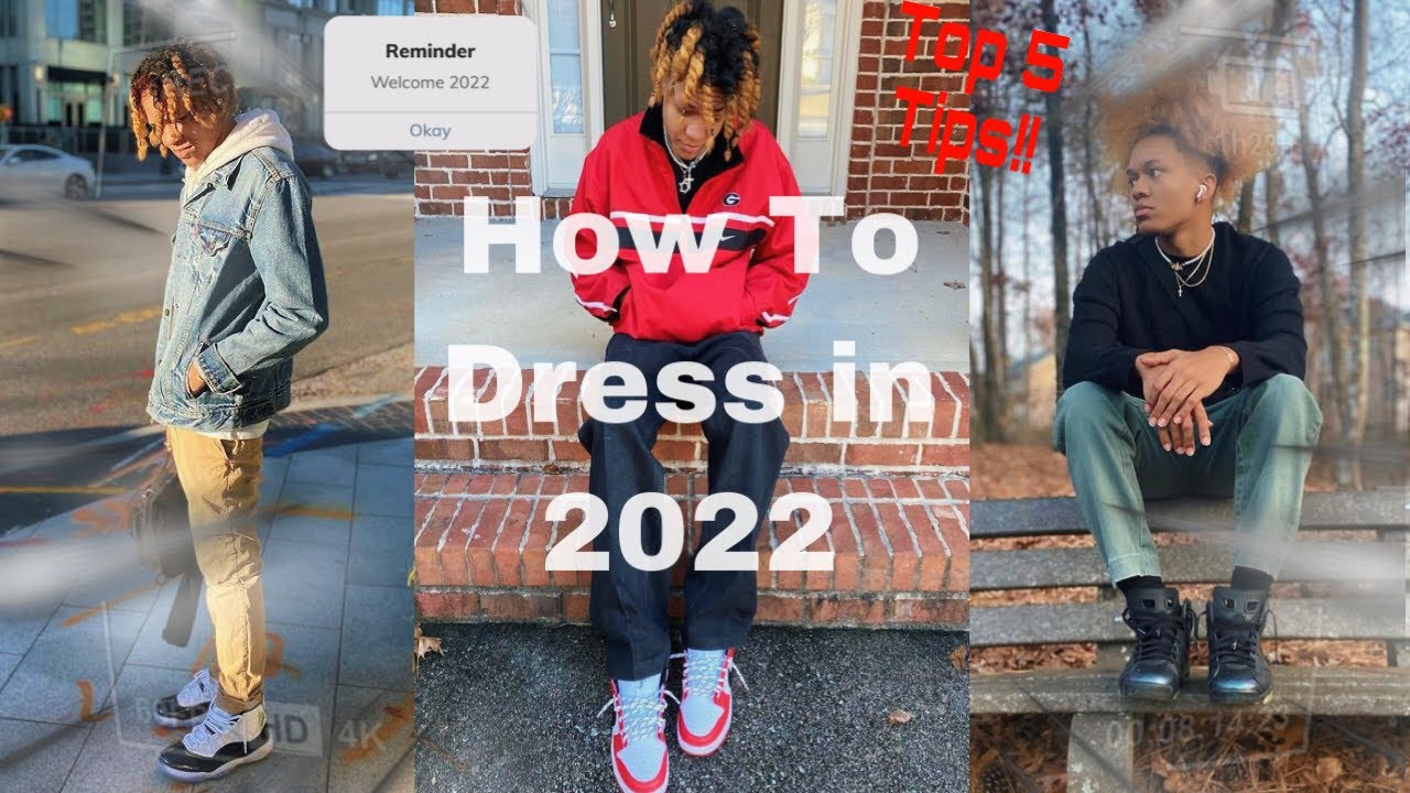 How To Dress And Find Your Style In 2022 | *MUST WATCH* 📝 - YouTube