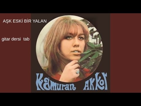 aşk eski bir yalan kolay gitar dersi kamuran akkor