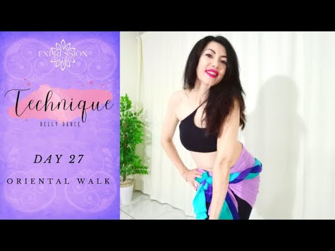Day 27 - Oriental Walk | Technique - 30 Days of Belly Dance