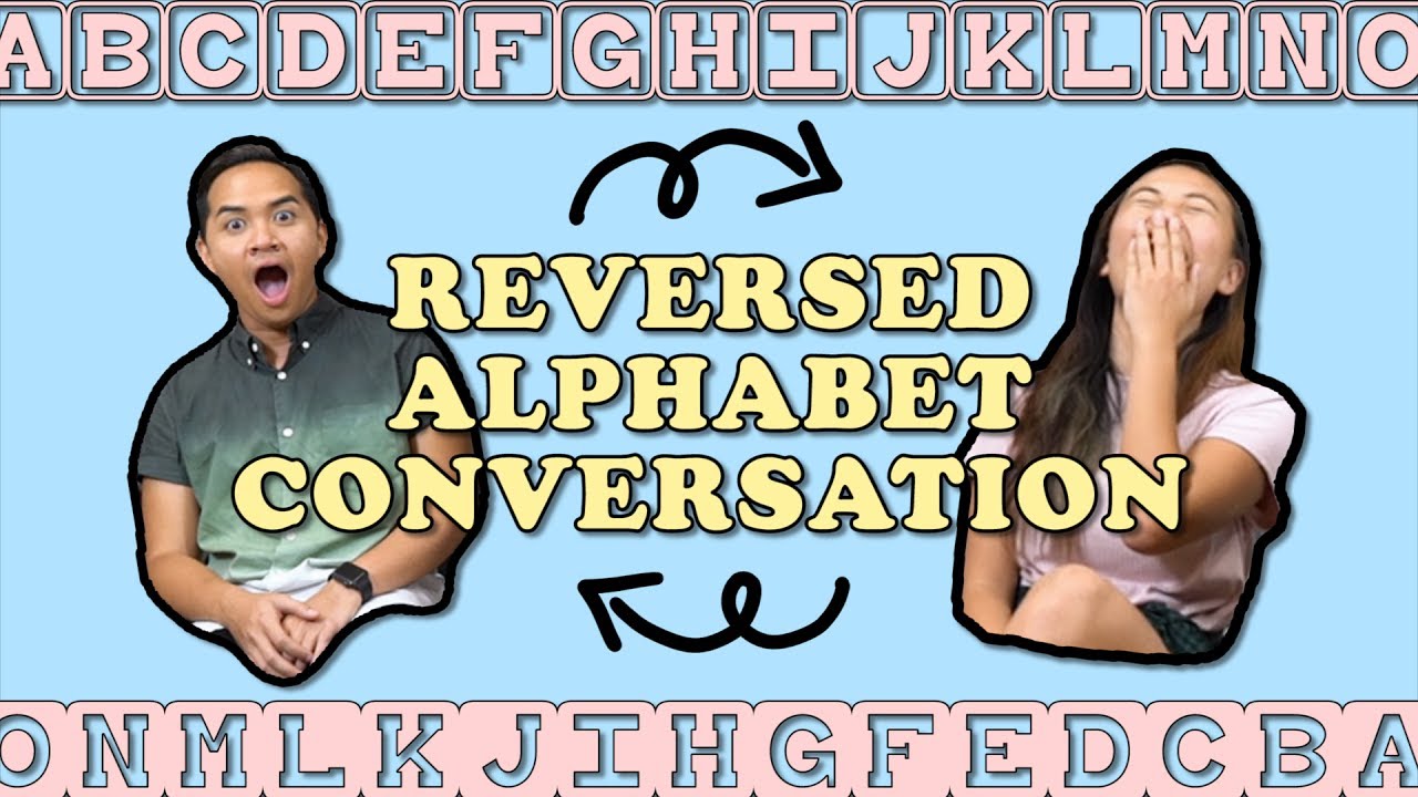 TSL Plays: Reversed Alphabet Conversation - YouTube