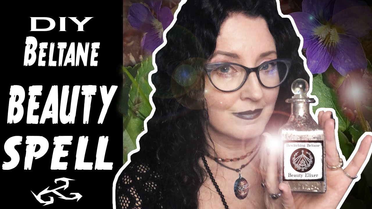 SPELL TO BECOME BEAUTIFUL, Invoke the POWER OF BELTANE for All Genders ...