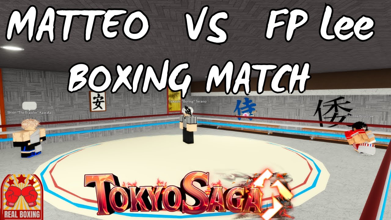 TOKYO SAGA BOXING MATCH. FP LEE VS MATTEO TITLE FIGHT! - YouTube