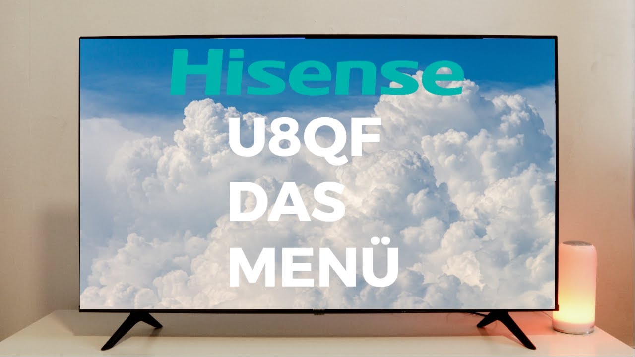 Hisense U8QF Menü Tutorial - YouTube