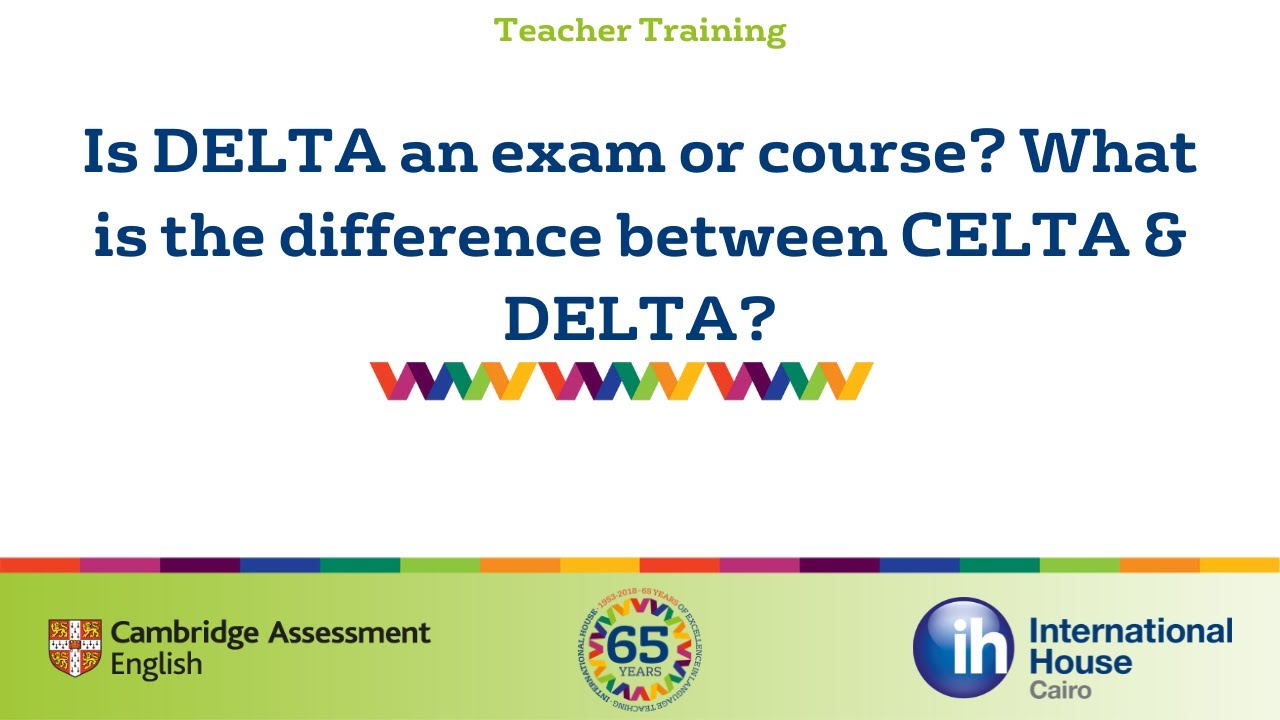 Is Delta an exam or course? What is the difference between CELTA ...