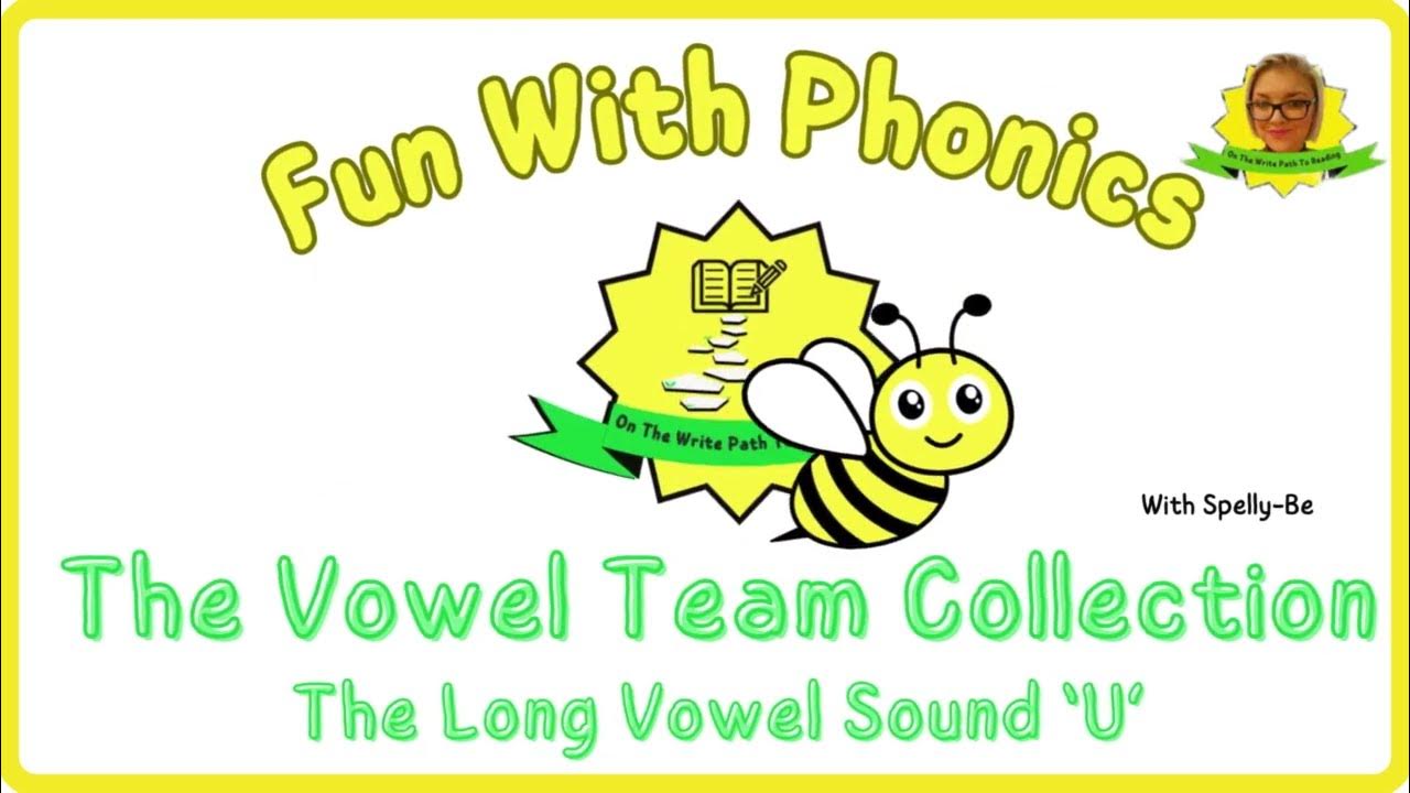 Fun With Phonics - The Vowel Team Collection: The Long Vowel Sound 'U ...