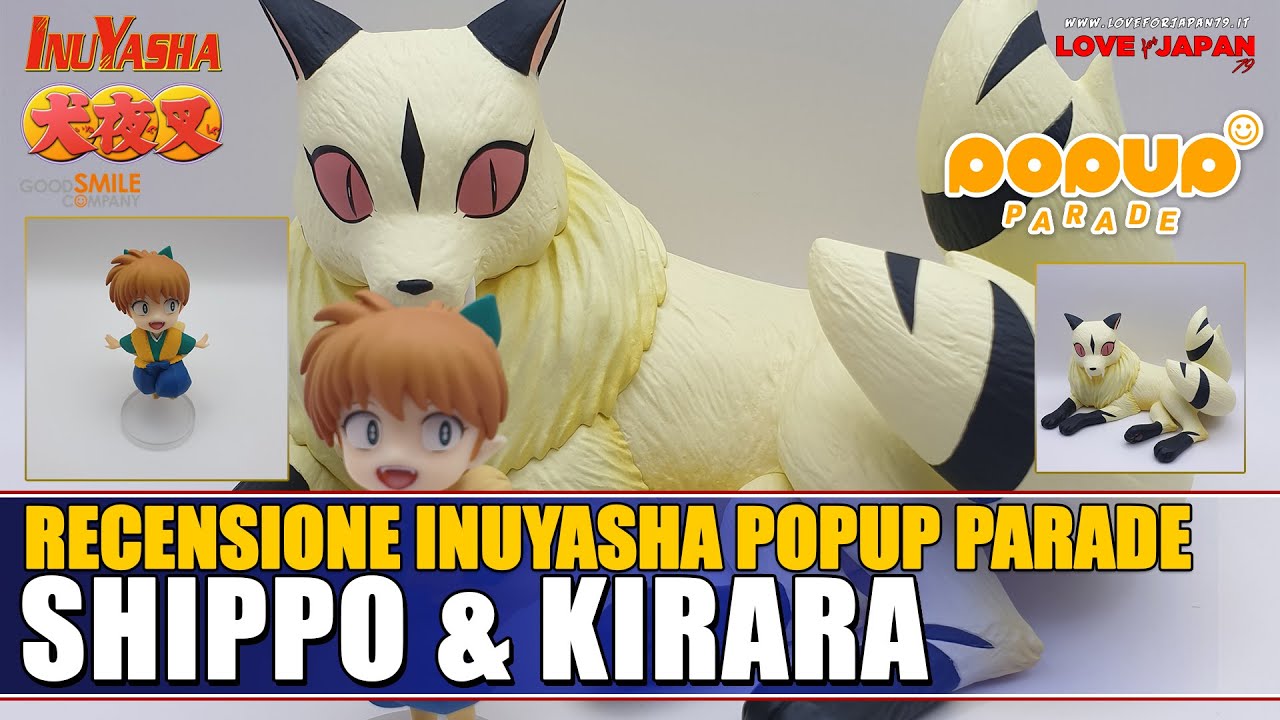 Shippo & Kirara InuYasha GoodSmile Company popup parade Recensione ...