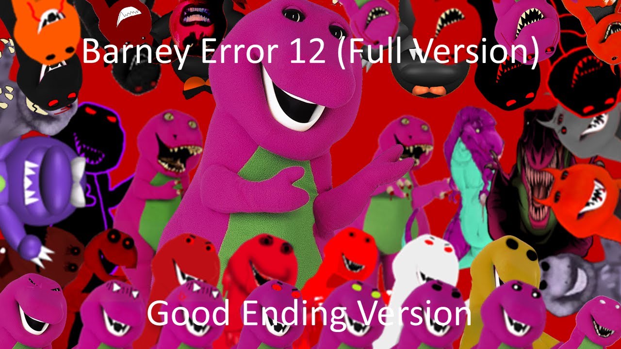 Barney Error 12 (Full Version) [Good Ending Version] - YouTube