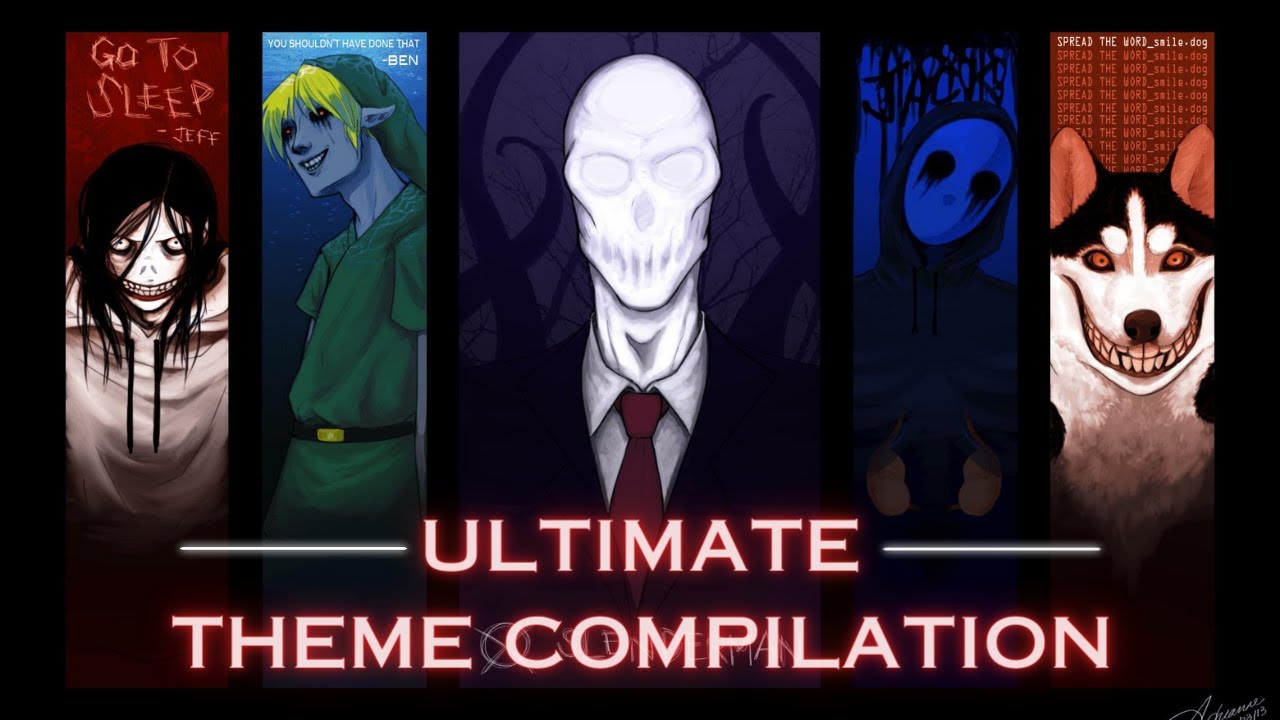 Creepypasta - Ultimate Theme Compilation - YouTube