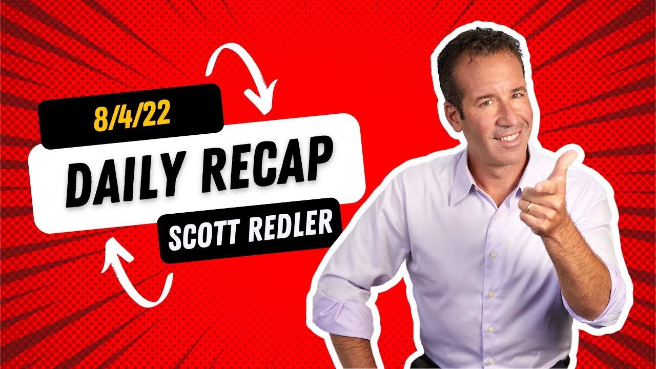Scott Redler Daily Recap - August 4, 2022 - YouTube