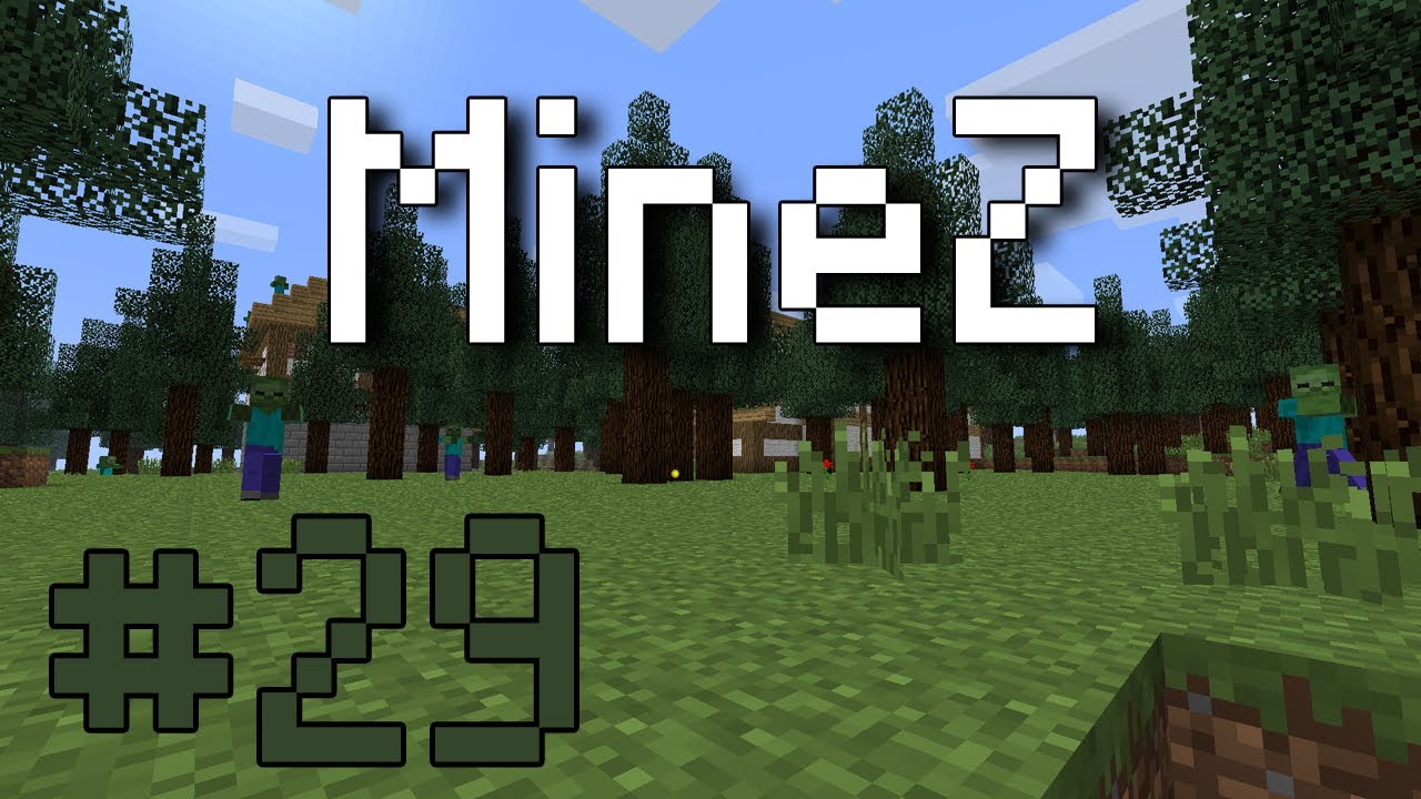 MineZ - Episode 29 - YouTube