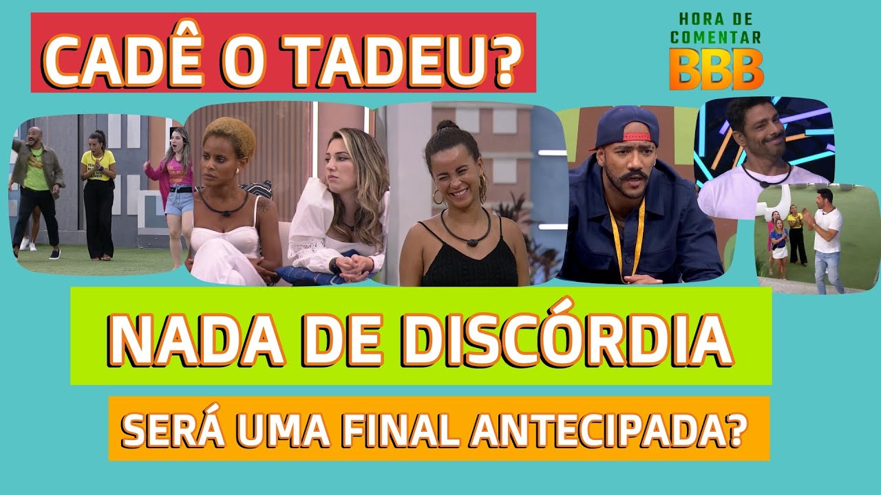 TADEU ABANDONOU A CASA DO BBB; SEM DISCÓRDIA, QUEM SERÁ ELIMINADA ...