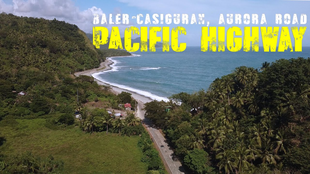 Pacific Highway of Aurora | Baler-Casiguran Road | Ampere Beach ...