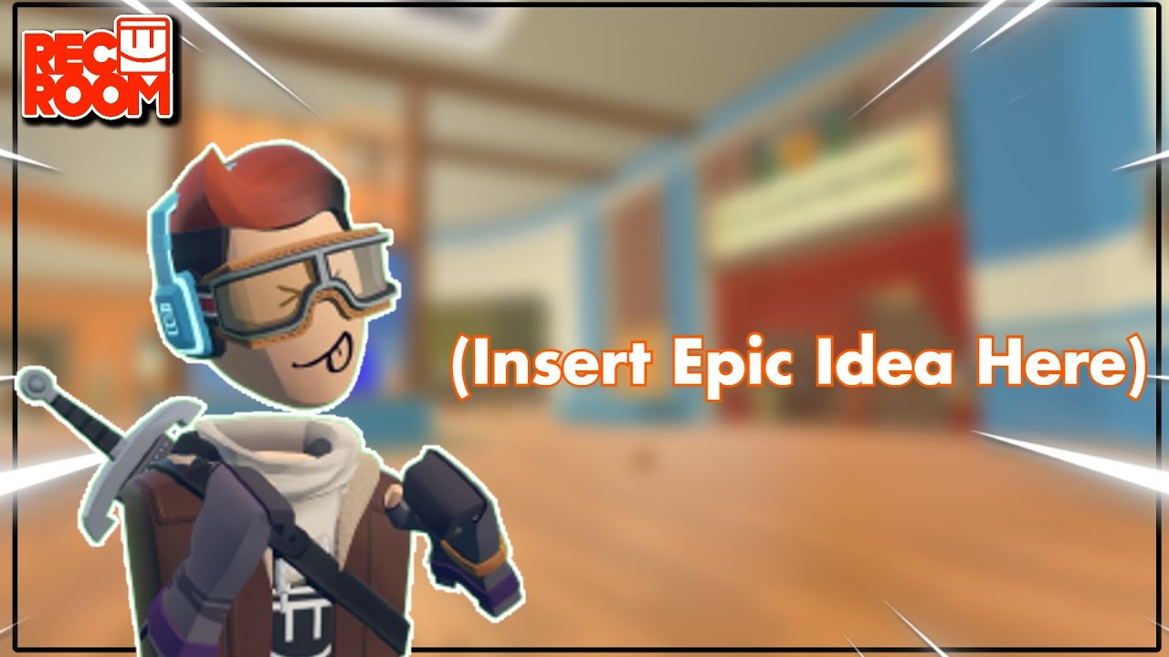 Insert Epicness here! | Recroom Stream - YouTube