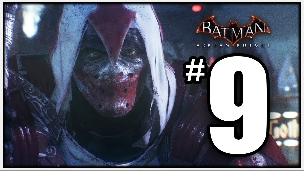 Batman Arkham Knight Walkthrough Part 9 - HOLY SH*T - [Arkham Knight ...