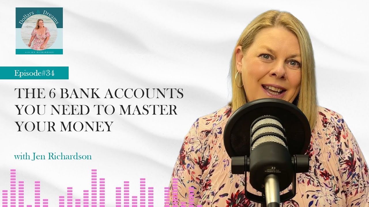 Ep.34 Dollars and Dreams: The 6 Bank Accounts You Need to Master Your Money - YouTube