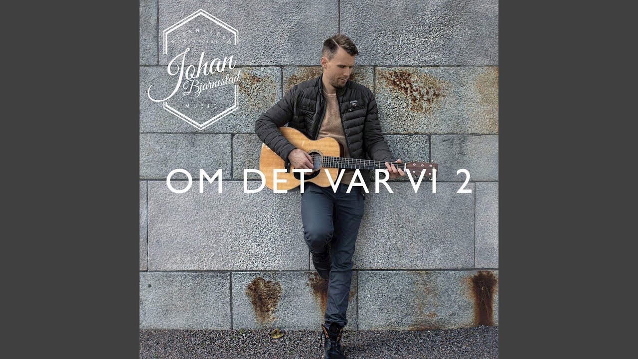 Om Det Var Vi 2 - YouTube