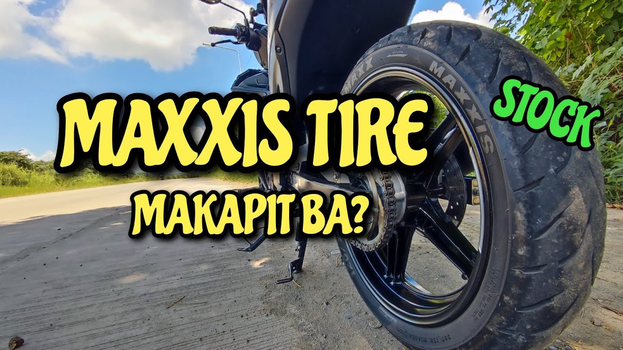 STOCK TIRE ng Sniper 155vva, ANO NGA BA? | Maxxis Tire Review! - YouTube