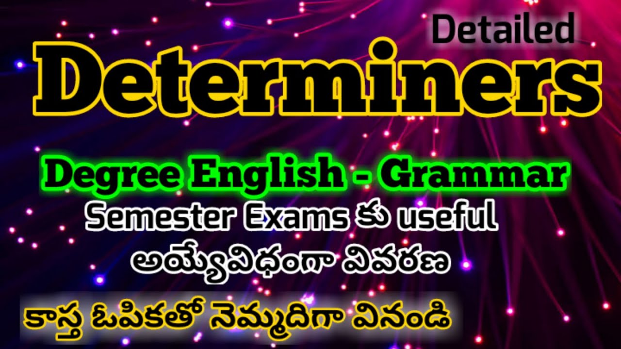 Degree Grammar Determiners In Telugu Sem4 determiners degree-grammar-determiners-in-telugu-sem4-determiners