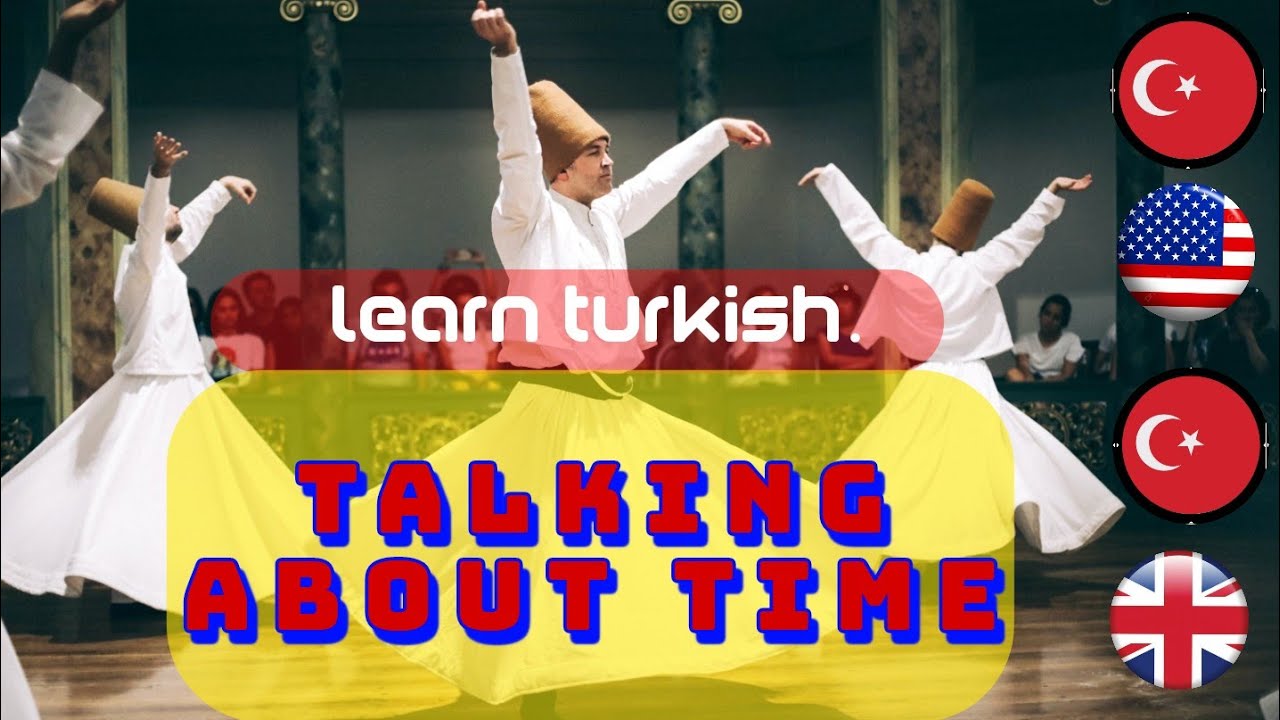 21-Adverbs of Time Explained | Turkishle | Learn Turkish | Telling Time ...