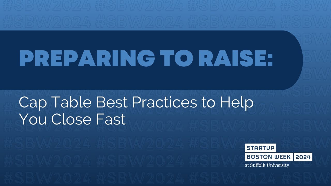 Preparing to Raise: Cap Table Best Practices to Help You Close Fast ...