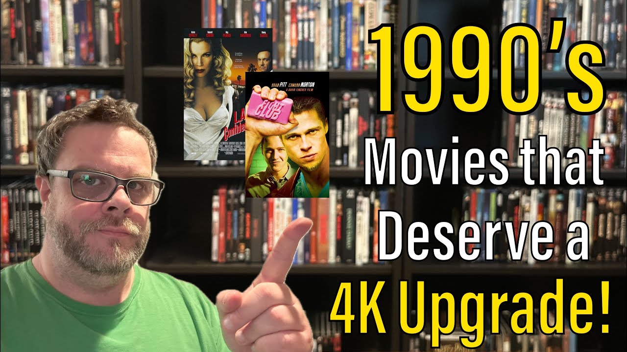 1990’s Movies that Deserve a 4K Upgrade! - YouTube