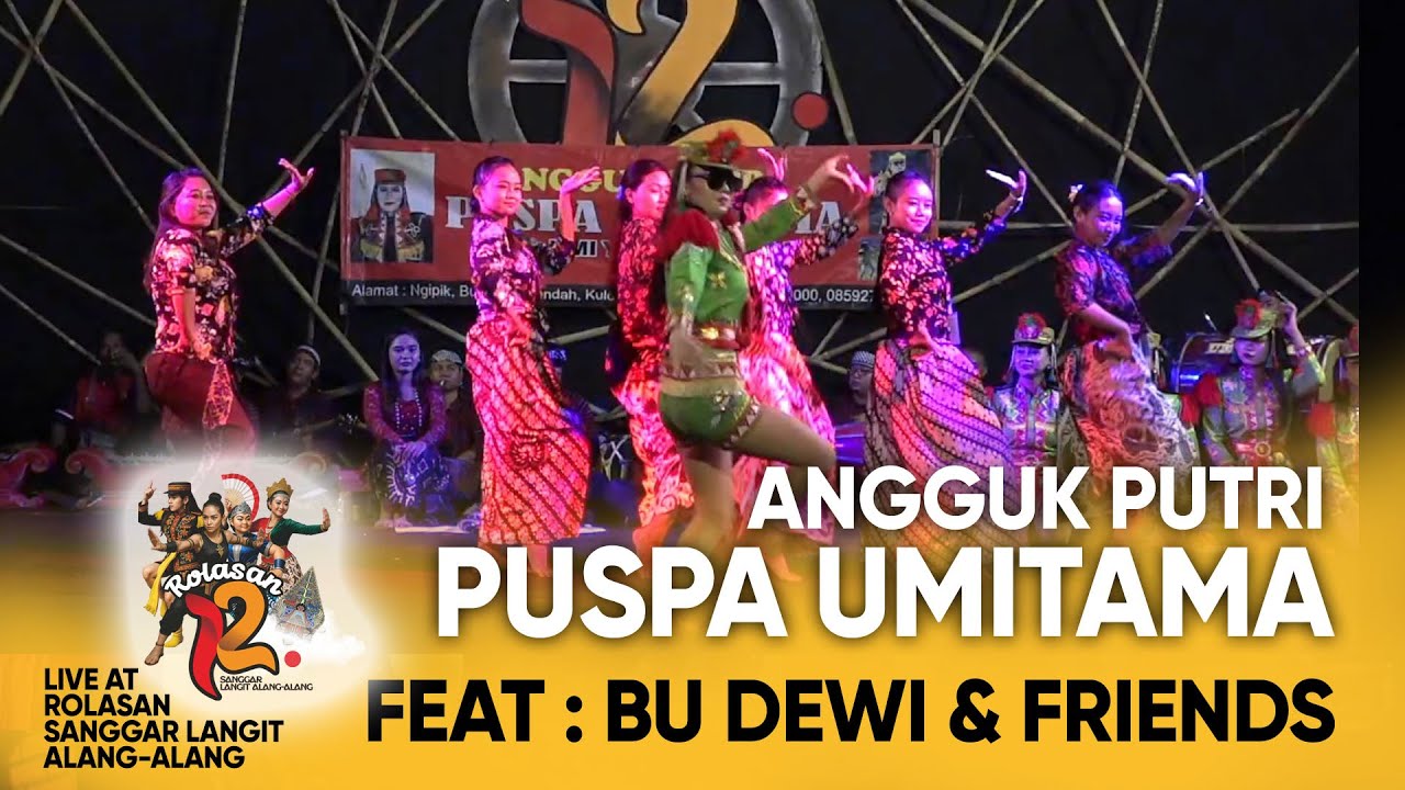 ANGGUK PUTRI PUSPA UMITAMA feat BU DEWI & FRIENDS - YouTube