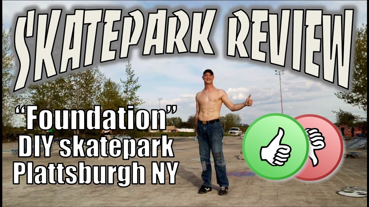 2023 Review of the "Foundation" DIY Skatespot in Plattsburgh NY, 12901 ...