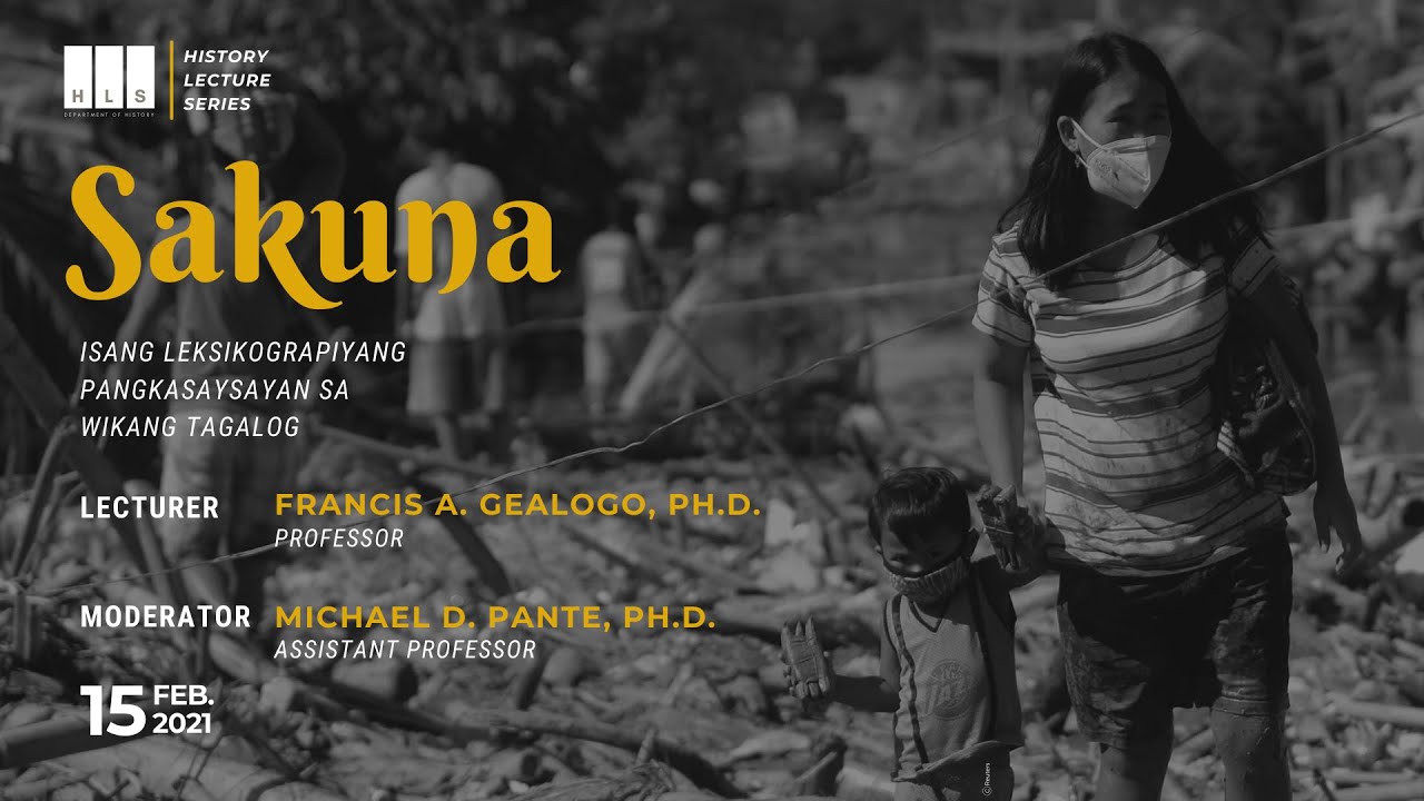 Dr. Francis Gealogo - Sakuna: Isang Leksikograpiyang Pangkasaysayan Sa ...