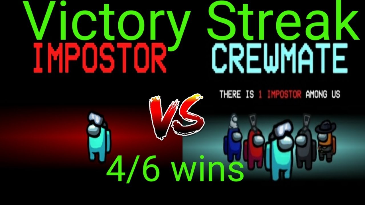 Among Us | Victory Streak | 4/6 wins - YouTube