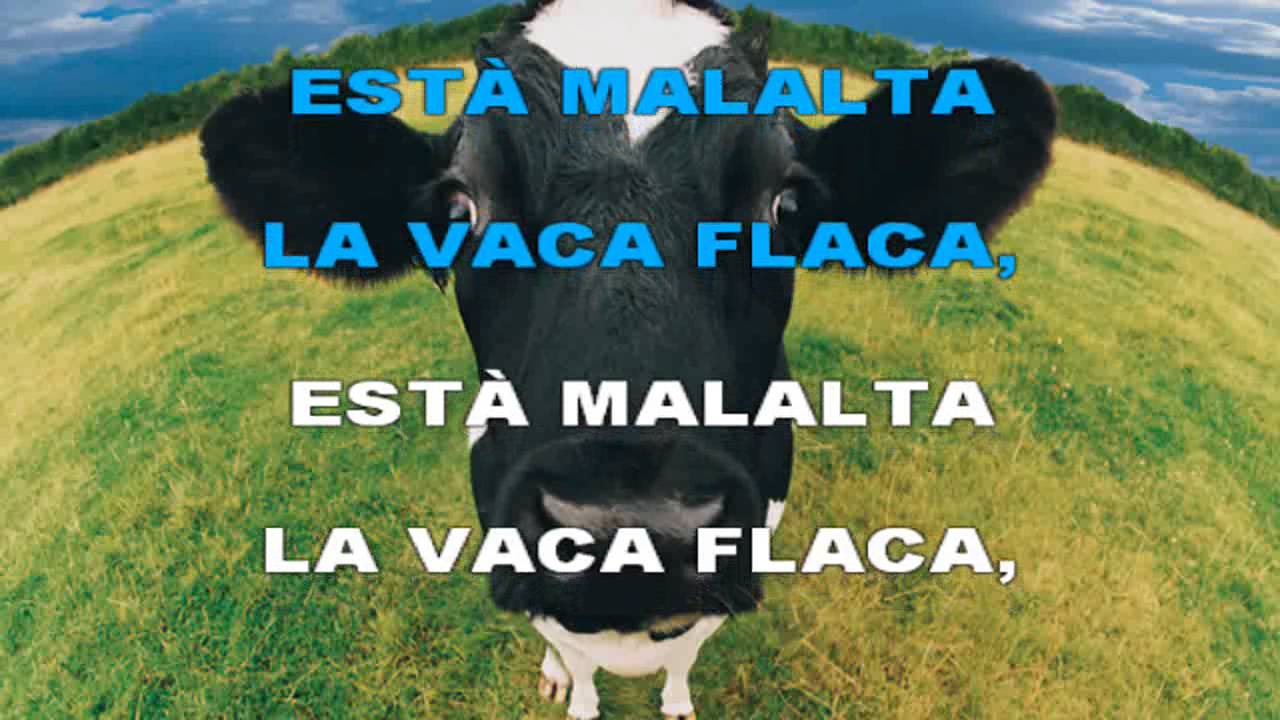 LA VACA FLACA. - YouTube