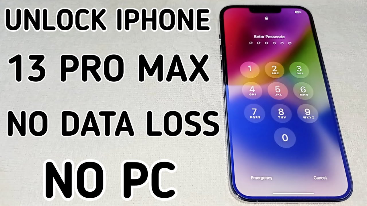 Unlock iPhone 13 Pro Max Forgot Passcode No Data Loss No PC | 2025 ...