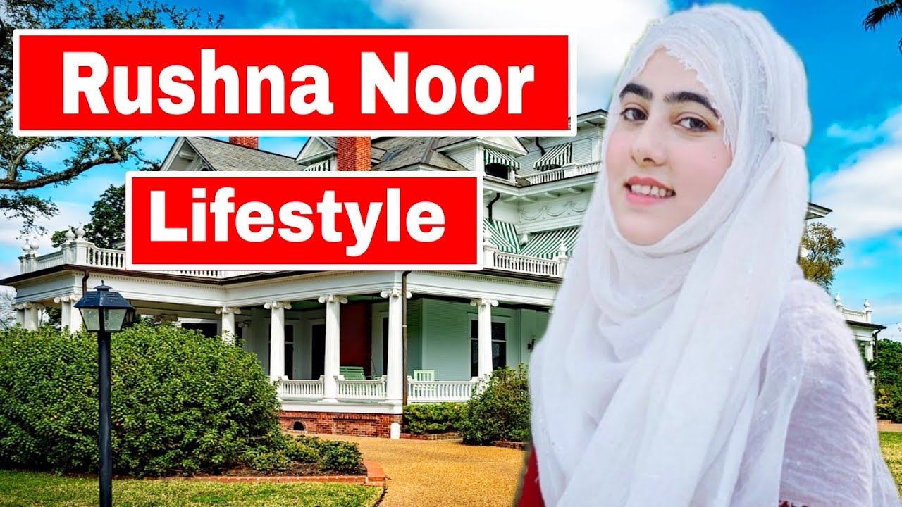 Rushna Noor Lifestyle, Biography 2021, Boyfriend, Age, Hobbies || Sagri ...